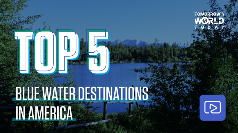 TOP 5 Blue Water Destinations in America - Tomorrow's World Today®
